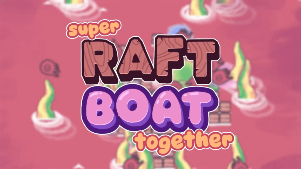 Super Raft Boat Together – Announcement Trailer – Digital Void TV